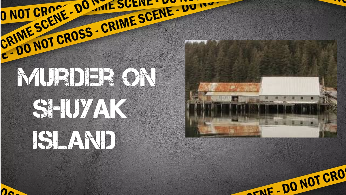 FTA: Murder on Shuyak Island | Murder and Mystery in the Last Frontier